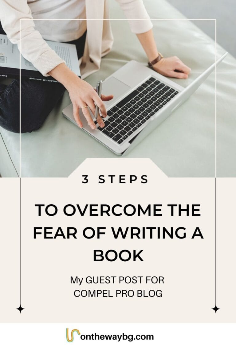 3 Steps to Overcome the Fear of Writing a Book - Ontheway blog